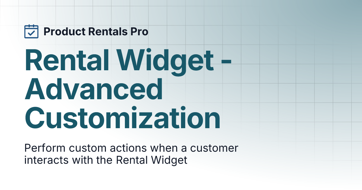 Rental Widget - Advanced Customization | Product Rentals Pro