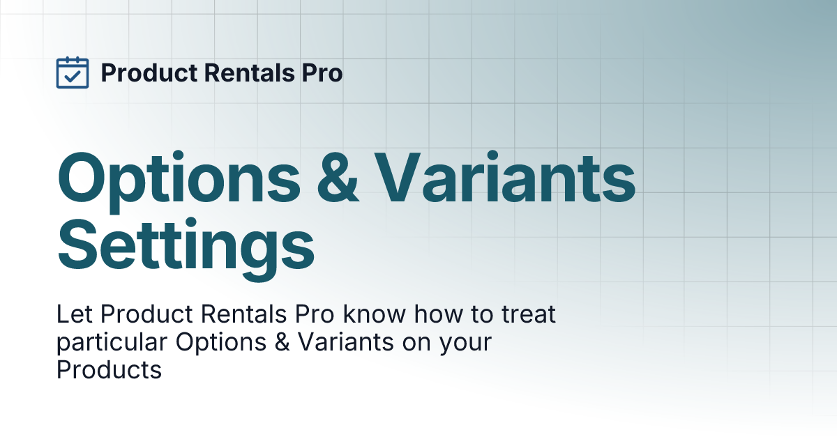 Options & Variants Settings | Product Rentals Pro