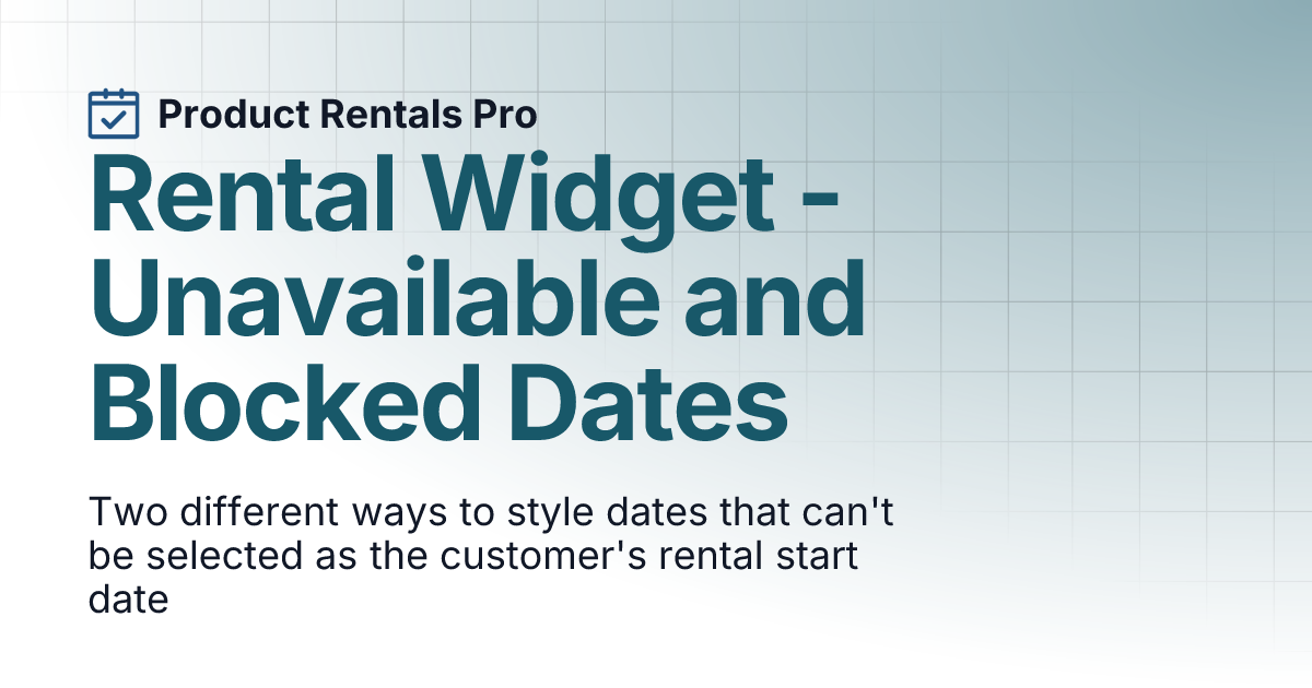 Rental Widget - Unavailable and Blocked Dates | Product Rentals Pro