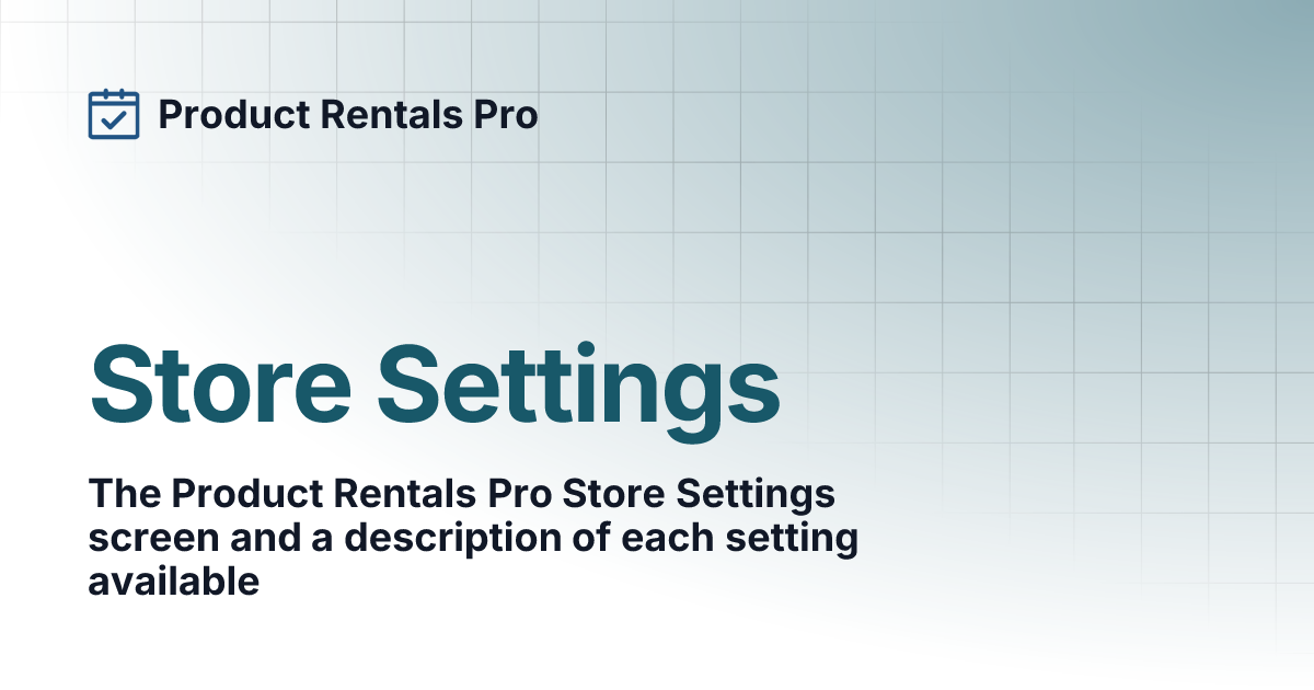 Store Settings | Product Rentals Pro